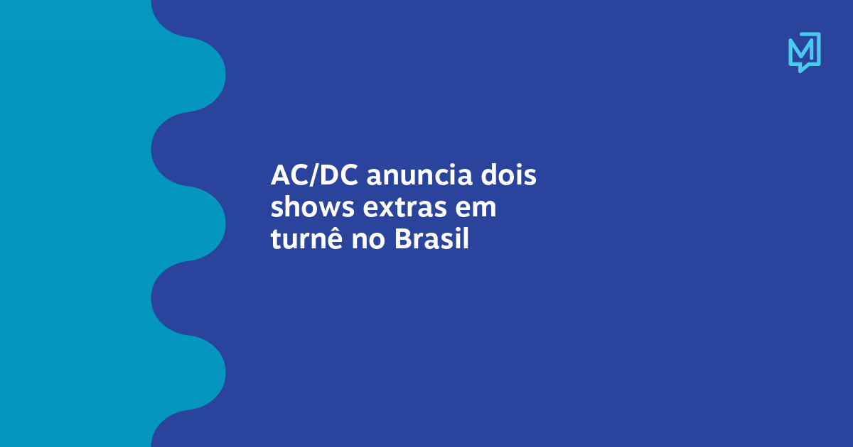 AC/DC anuncia dois shows extras em turnê no Brasil – Meio