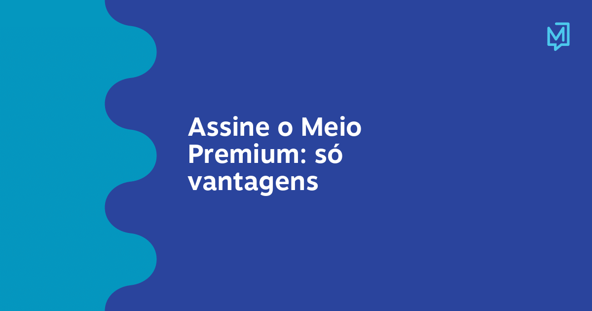 Assine o Meio Premium: só vantagens – Meio