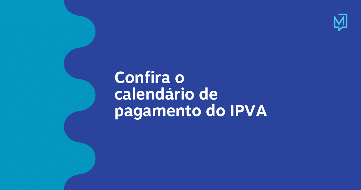 Confira o calendário de pagamento do IPVA – Meio