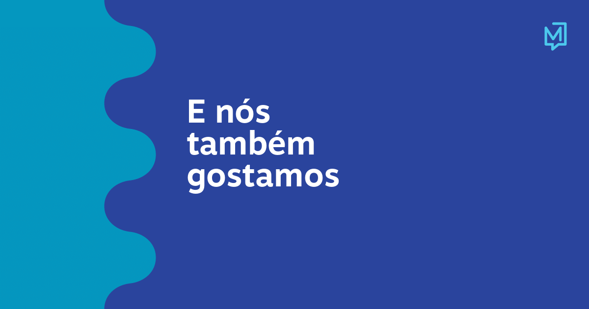 E nós também gostamos – Meio