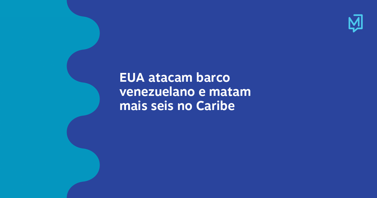 EUA atacam barco venezuelano e matam mais seis no Caribe – Meio