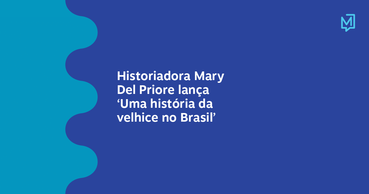 Historiadora Mary Del Priore lança ‘Uma história da velhice no Brasil ...