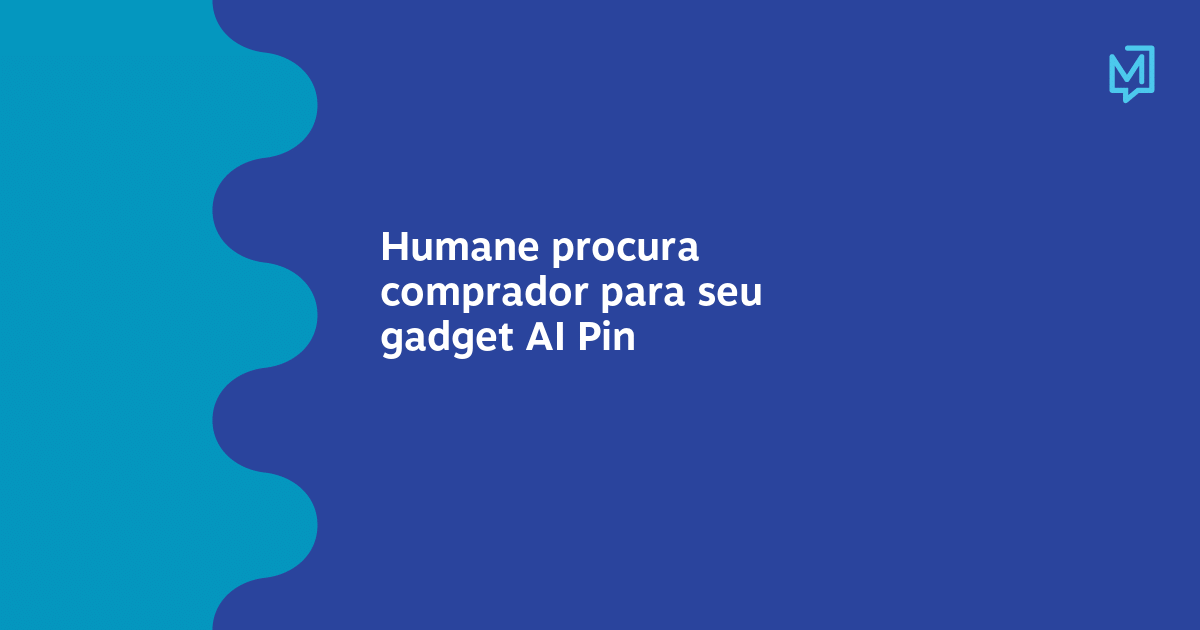 Humane procura comprador para seu gadget AI Pin – Meio