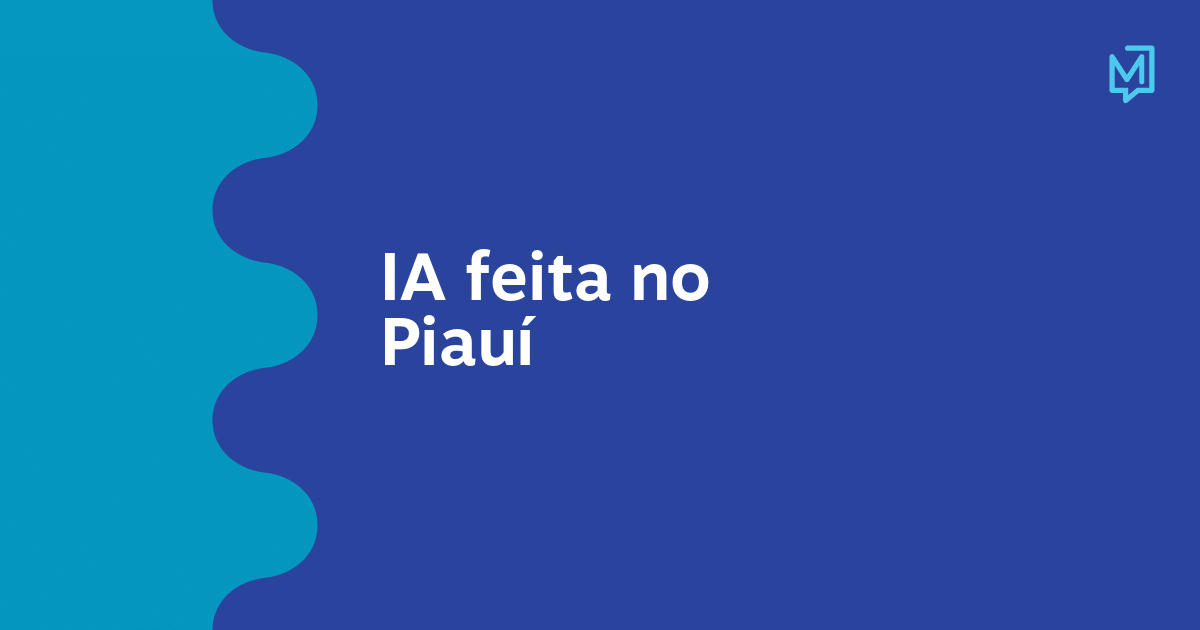 IA feita no Piauí – Meio