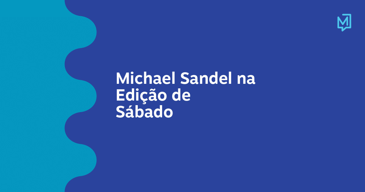 Michael Sandel na Edição de Sábado – Meio
