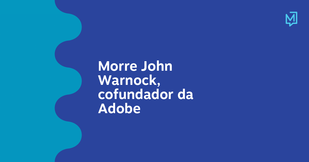 Morre John Warnock, cofundador da Adobe – Meio