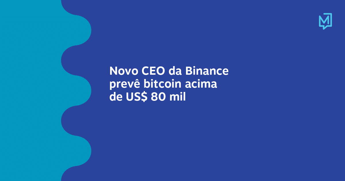Novo CEO da Binance prevê bitcoin acima de US$ 80 mil – Meio