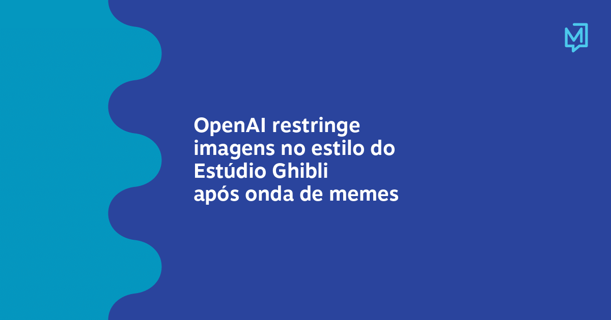 OpenAI restringe imagens no estilo do Estúdio Ghibli após onda de memes ...