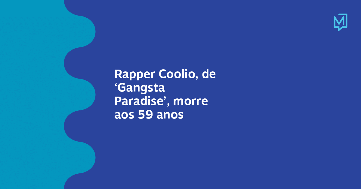 Rapper Coolio, de ‘Gangsta Paradise’, morre aos 59 anos – Meio