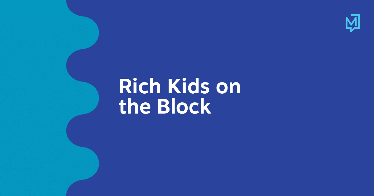 Rich Kids on the Block – Meio