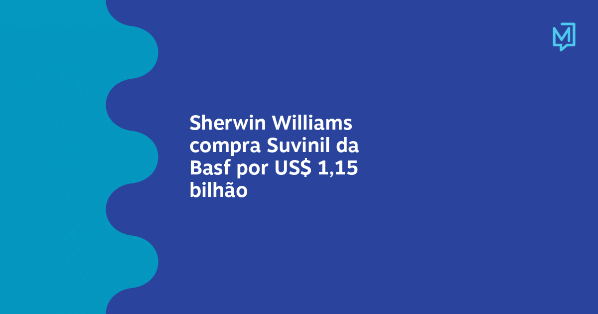Sherwin Williams compra Suvinil da Basf por US$ 1,15 bilhão – Meio