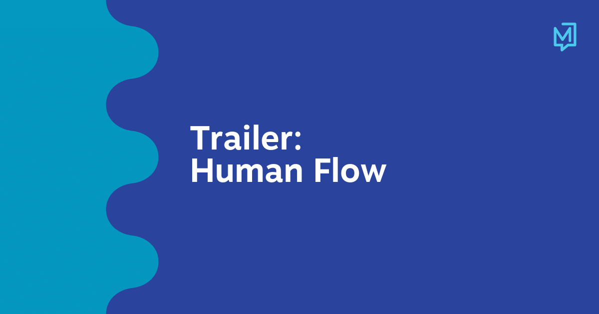 Trailer: Human Flow – Meio