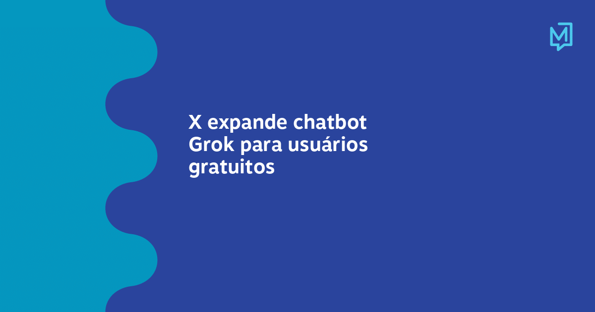 X expande chatbot Grok para usuários gratuitos – Meio
