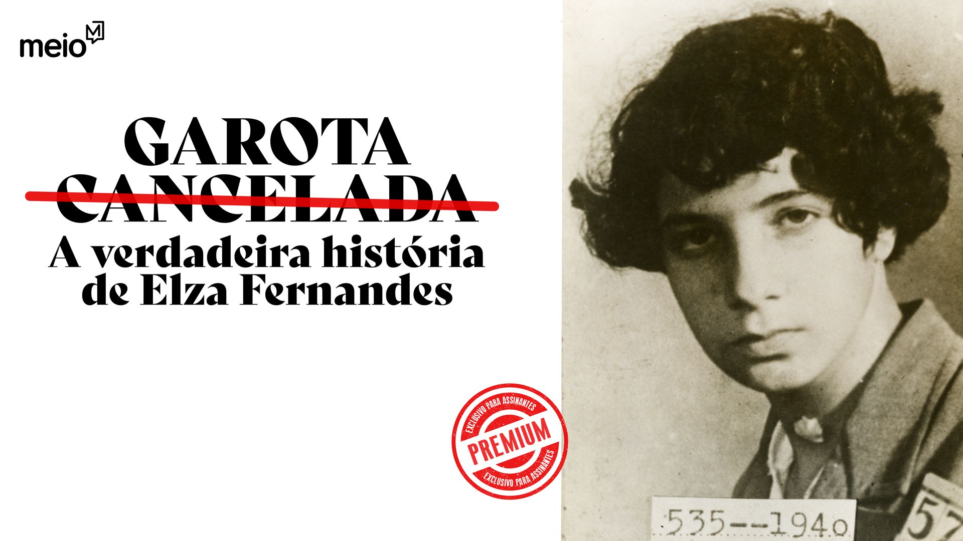 Garota Cancelada – Meio